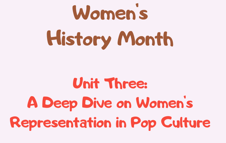 Unit 3: A Deep Dive on Women's Representation in Pop Culture | Altair ...